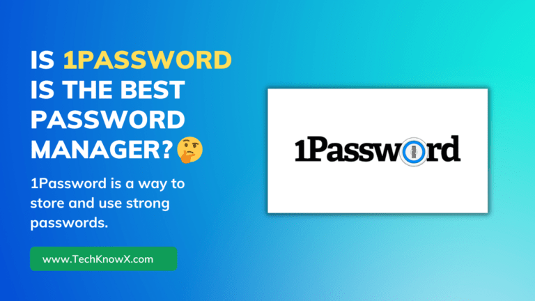 1Password Review - Is it the Best Password Manager? | TechKnowX